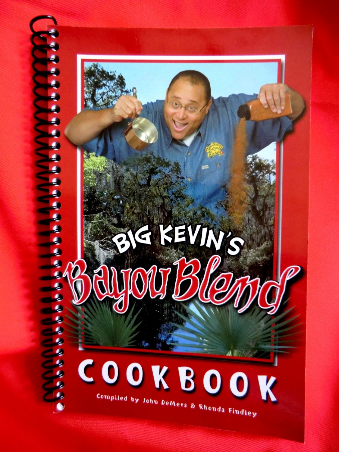 Big Kevin's Bayou Blend Cookbook New Orleans Louisiana Cajun Recipes