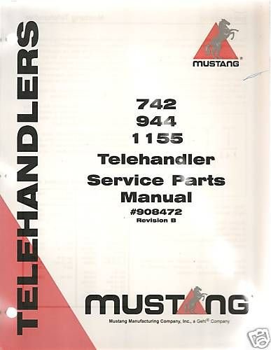 742, 944, 1155 - Mustang Telehandler Service Repair Manual Download