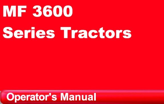 Massey Ferguson MF3600 Series Tractors Operation and Maintenance Manual
