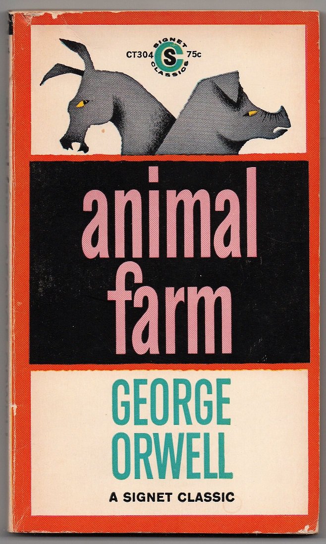 Animal Farm by George Orwell New American Library Signet Classics CT304