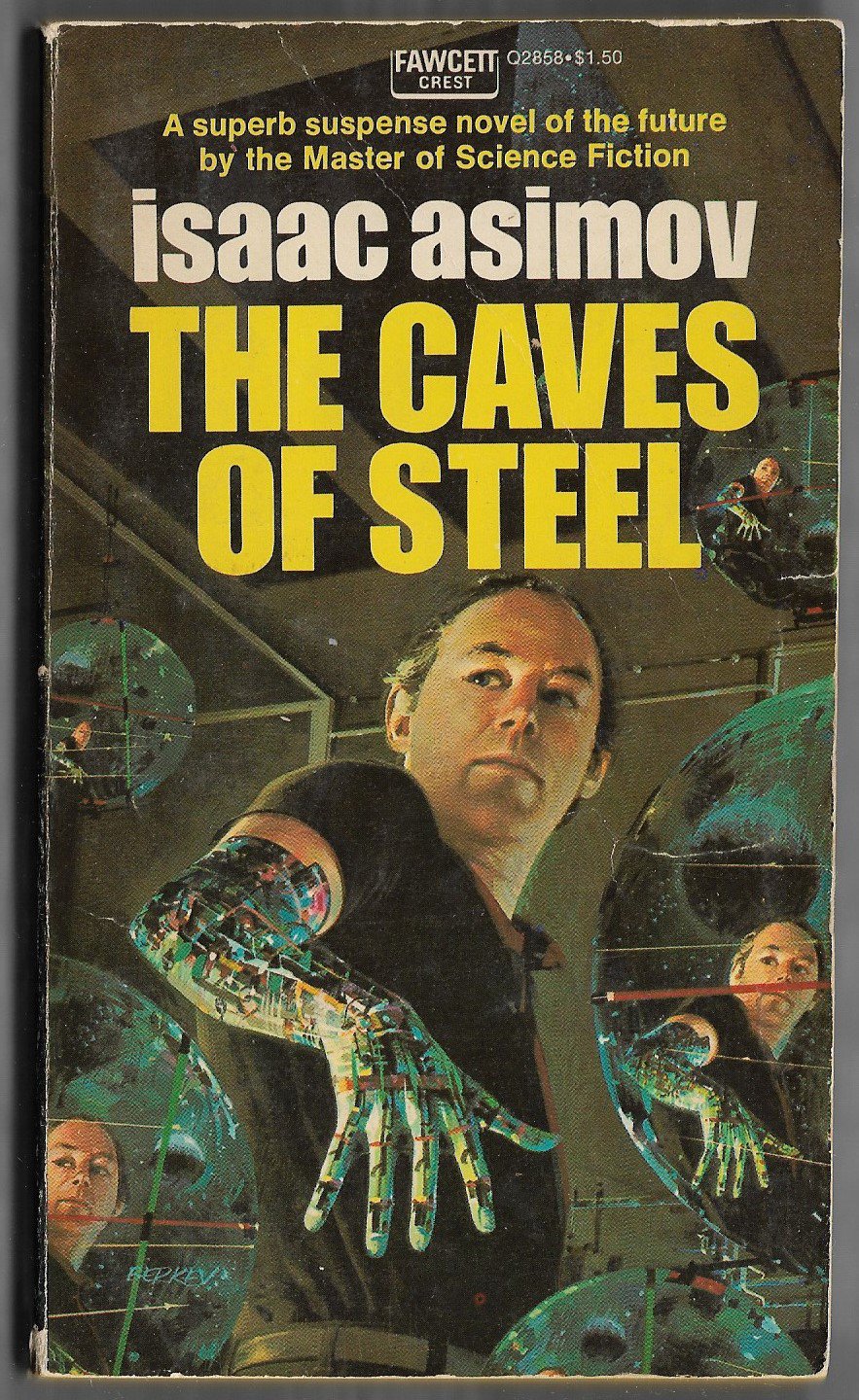 The Caves of Steel by Isaac Asimov cover art by John Berkey