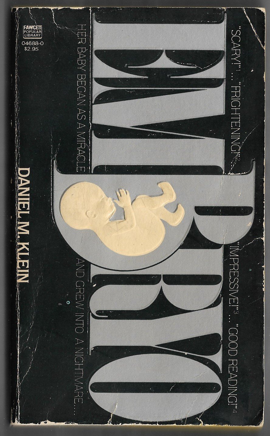 Embryo by Daniel M. Klein Scary Frightening Impressive