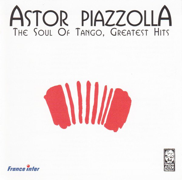 astor piazzolla - soul of tango: greatest hits CD 2-discs 2000 milan ...