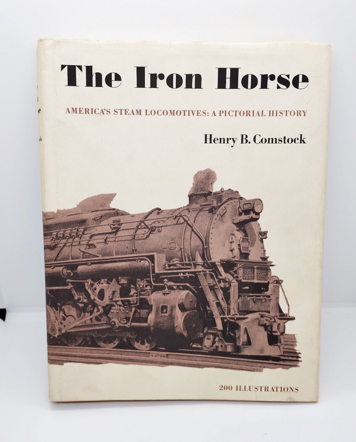 The Iron Horse 1971 Pictorial History Of Steam Locomotives by Henry B ...