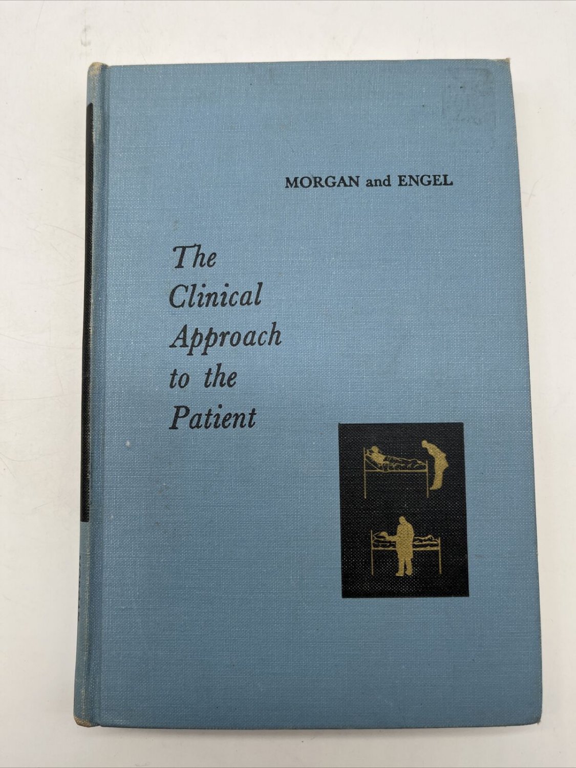 1969 Clinical Approach to the Patient by George L. Engel; William L. Morgan