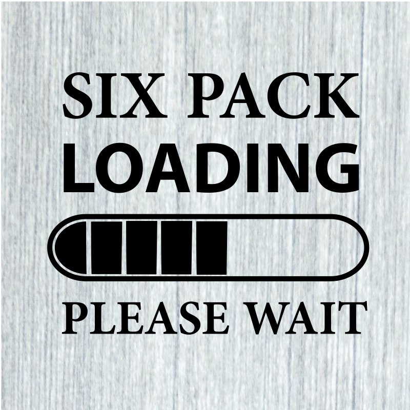 Six Pack Loading Funny Gym SVG PNG Clipart