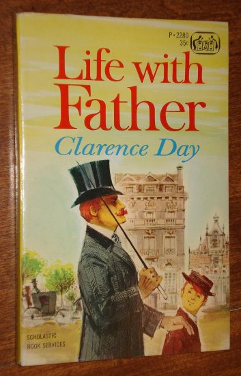 Life With Father by Clarence Day paperback book 1962 Scholastic pub