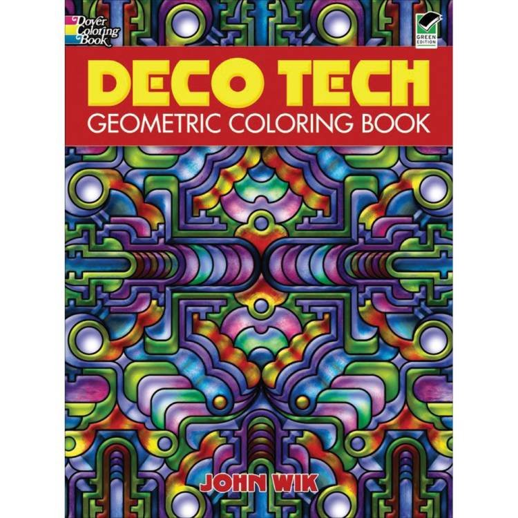 Deco Tech, Geometric Youth to Adult Coloring Book by John Wik. Great ...