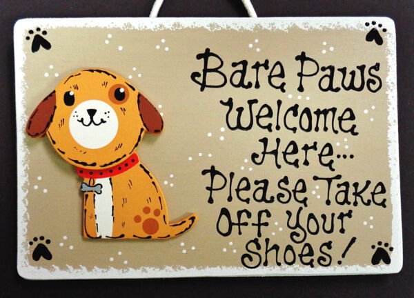 Bare Paws Dog Sign Welcome Take Off Remove Shoes Pet Kennel Groomer ...