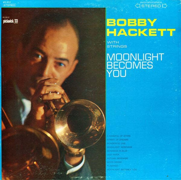 Bobby Hackett - Moonlight Becomes You