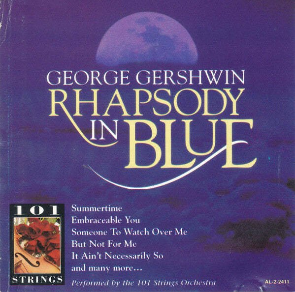 George Gershwin : 101 Strings - Rhapsody In Blue