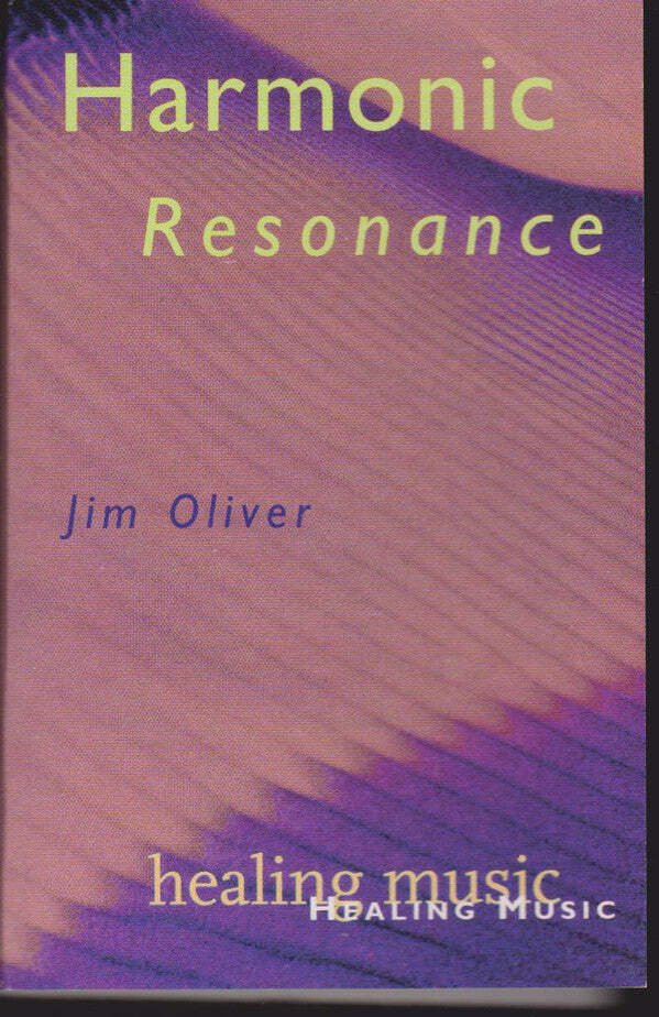 Jim Oliver (2) - Harmonic Resonance (Cassette Tape)