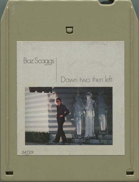 Boz Scaggs - Down Two Then Left (8-Track)