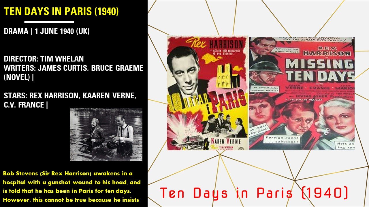 Ten Days in Paris (1940) Stars: Rex Harrison, Kaaren Verne, C.V. France
