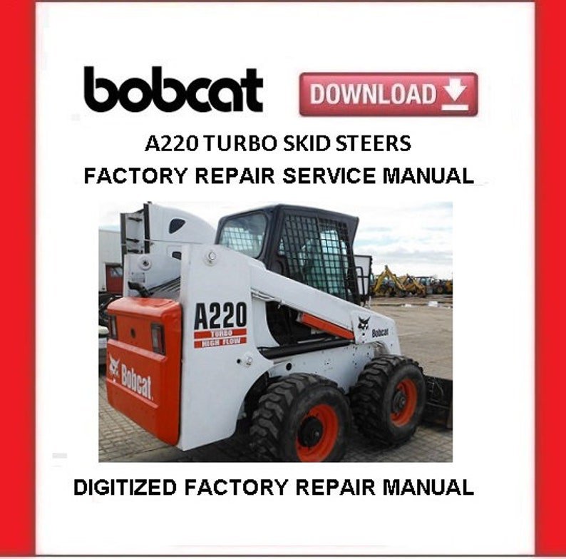 BOBCAT A220 TURBO Skid Steer Loaders Service Repair Manual pdf Download