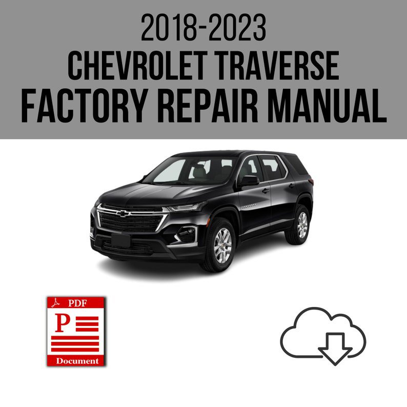 Chevrolet Traverse 2018-2023 Workshop Service Repair Manual Download