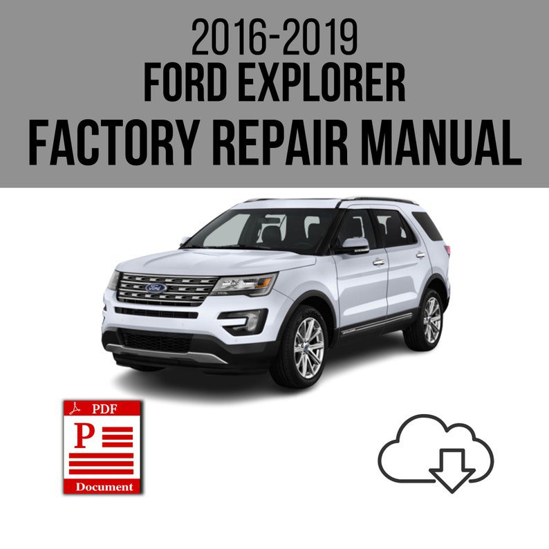 Ford Explorer 2016-2019 Workshop Service Repair Manual Download
