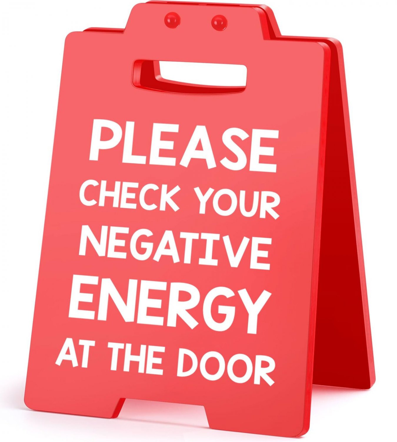Funny Positive Energy Sign Check Your Negative Energy at The Door ...