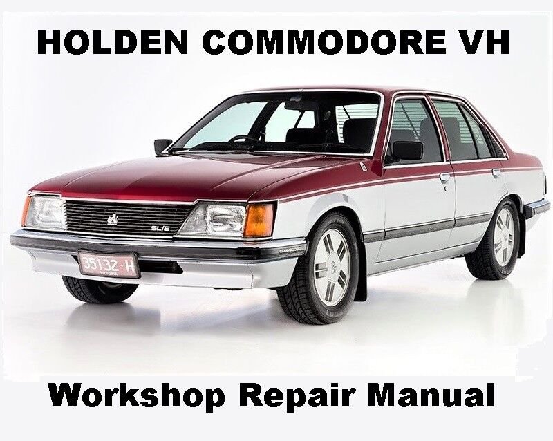 COMMODORE VH SEDAN WAGON Auto Owners Workshop Service Repair Manual PDF Files V8