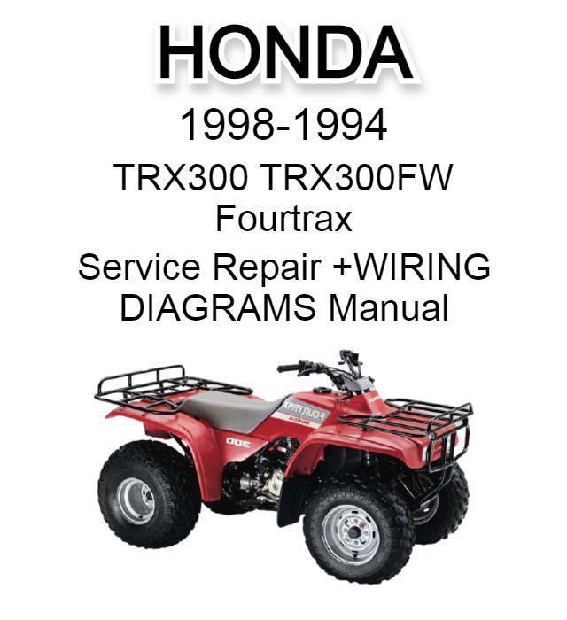 Honda TRX300 TRX300FW Fourtrax 1988-1994 Service Repair +WIRING ...