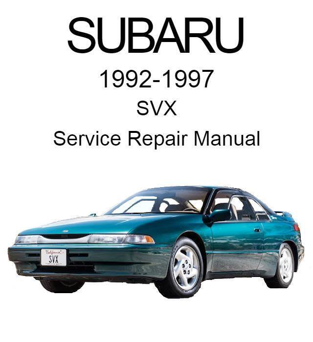 Subaru SVX 1992-1997 Service Repair Manual