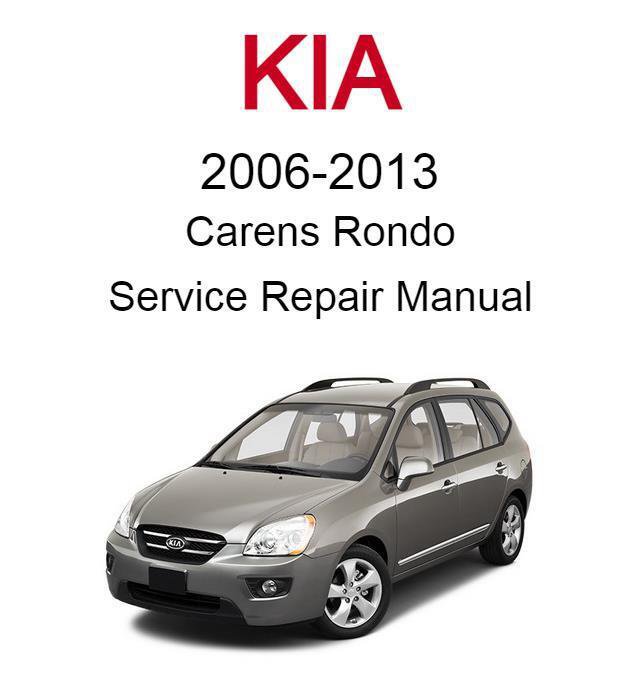 Kia Carens Rondo 2006-2013 Service Repair Manual