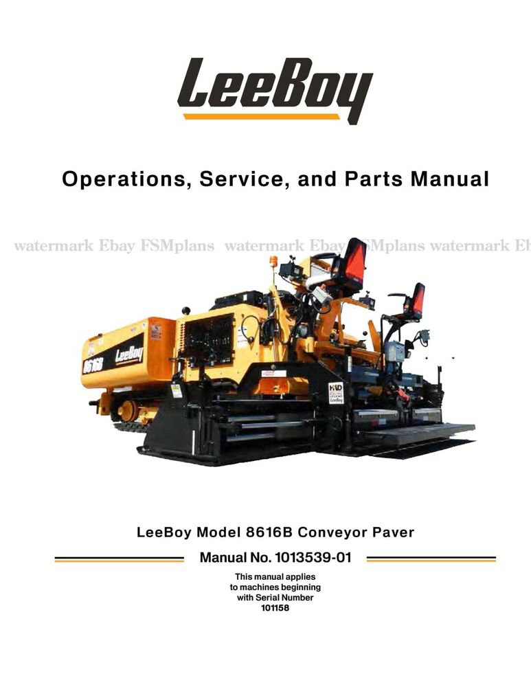 LeeBoy 8616B Conveyor Paver Service Parts Operation Repair Manual