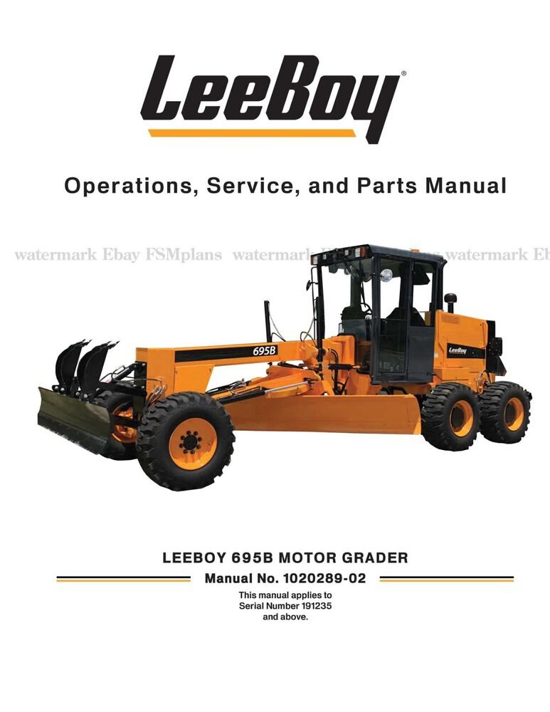 LeeBoy 695B Motor Grader Operations Service Parts Repair Manual 1020289-02