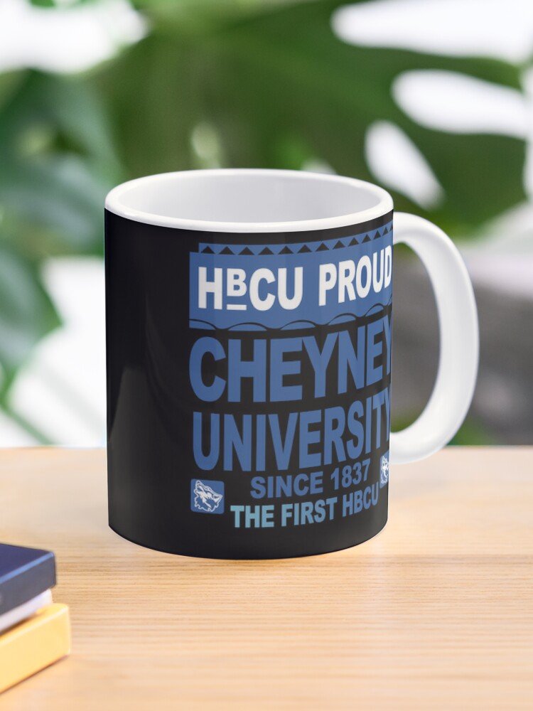 Hbcu Proud Cheyney Pa University Since 1837 Coffee Mug