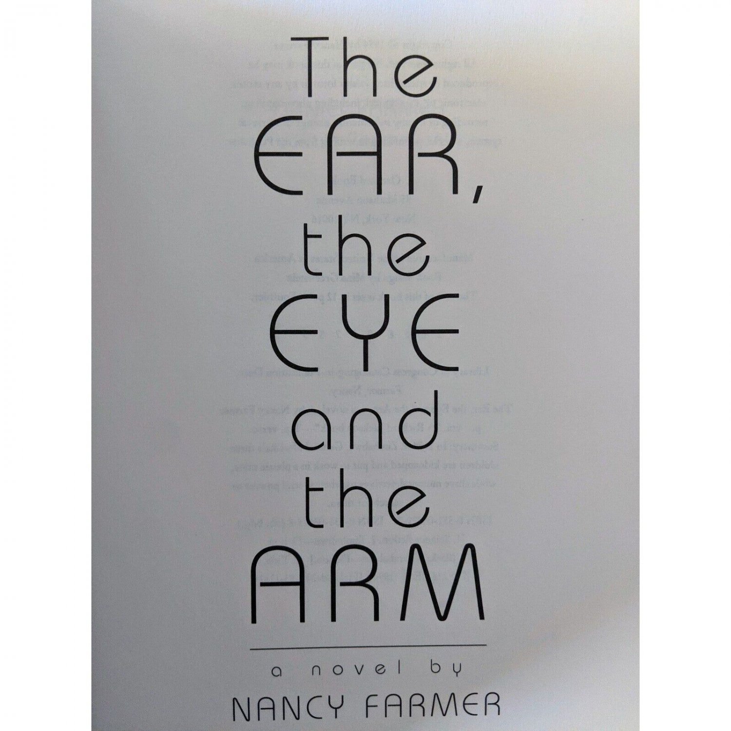 The Ear, The Eye, and The Arm by Nancy Farmer Book