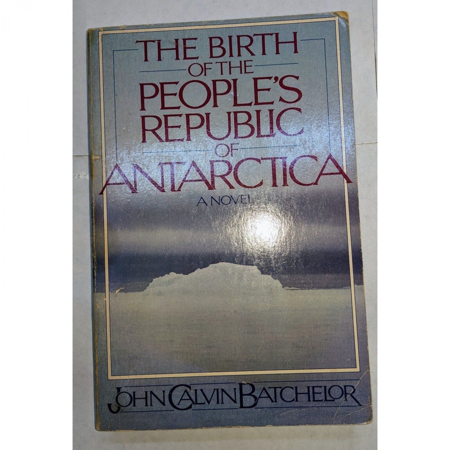 The Birth of the People's Republic of Antarctica by John Calvin ...