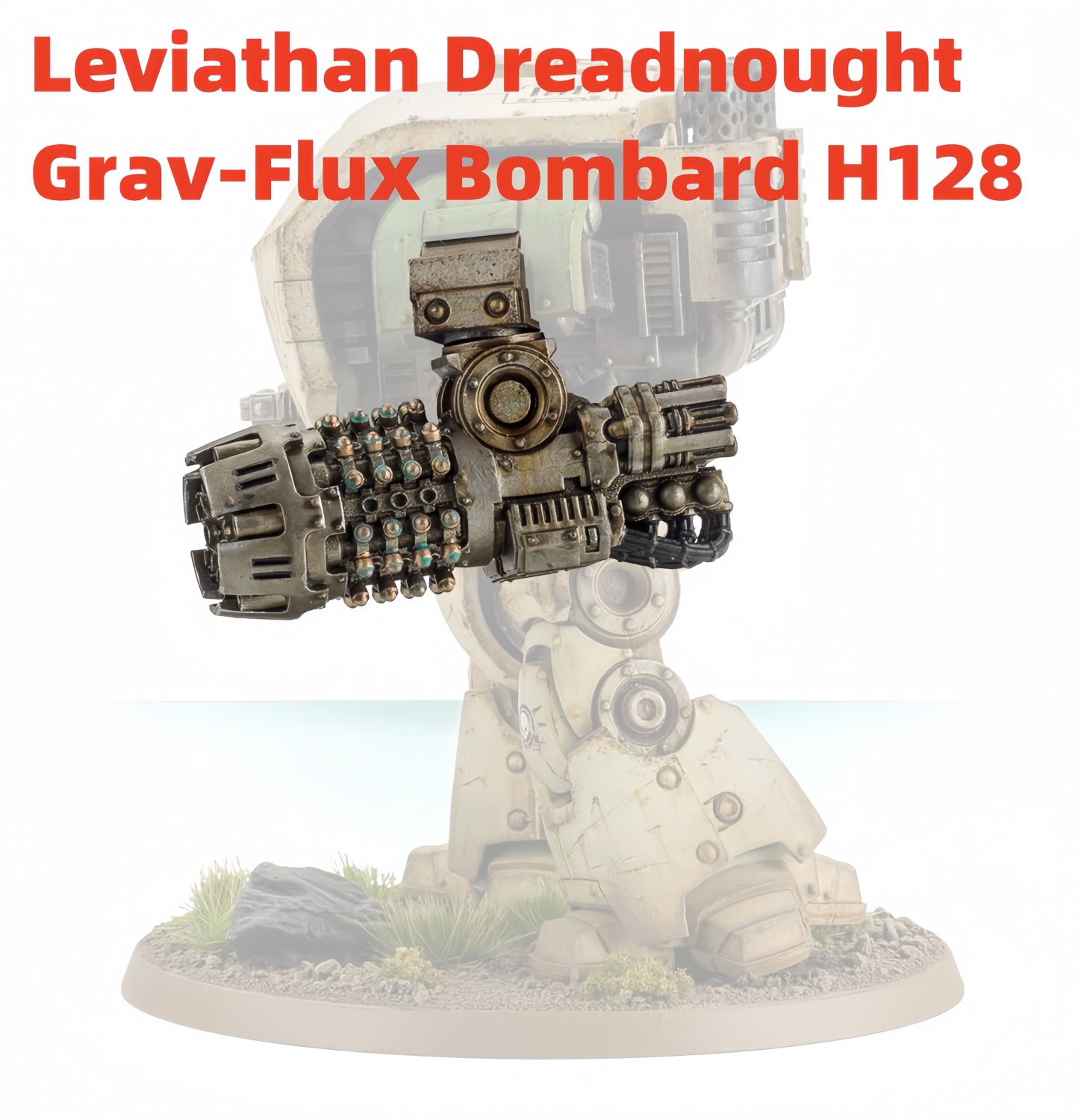 Leviathan Dreadnought Grav-Flux Bombard H128