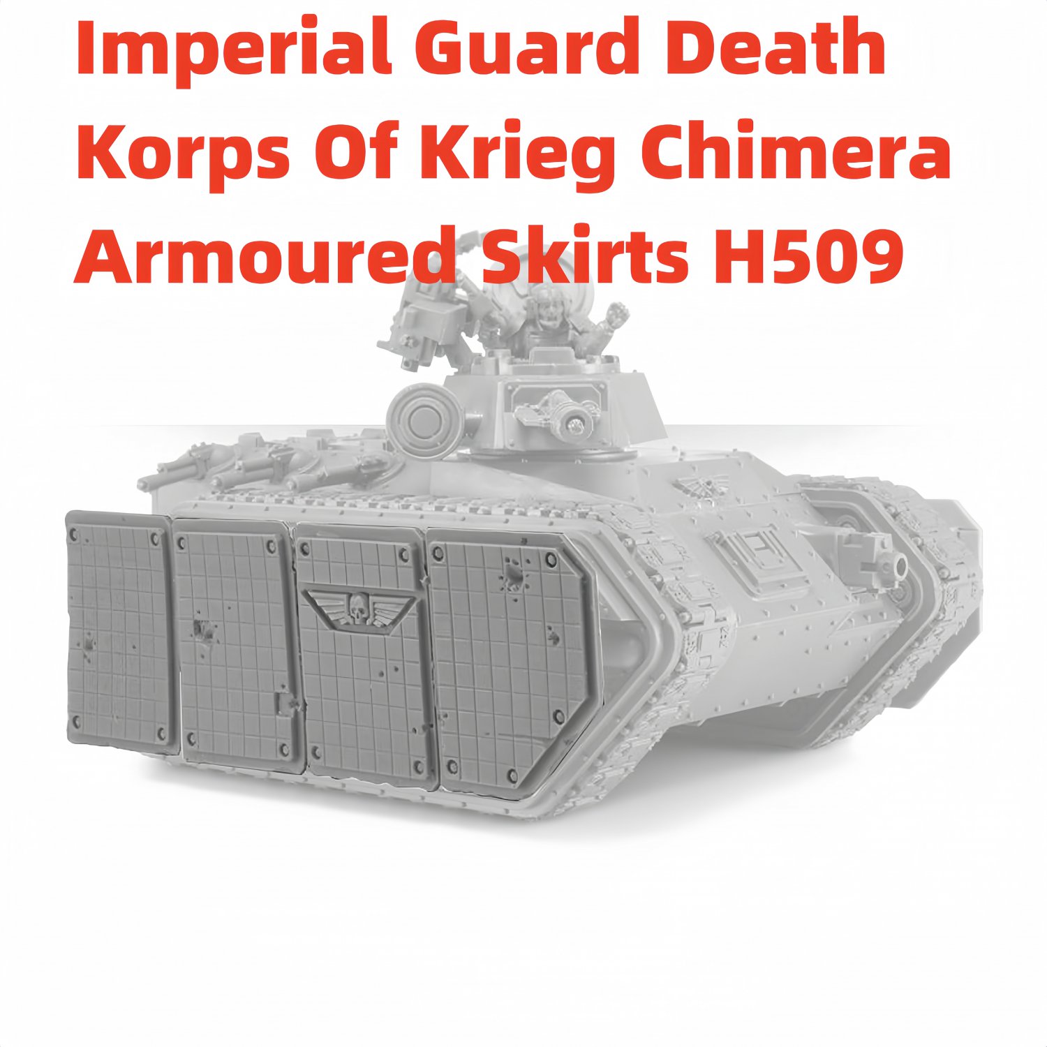 Imperial Guard Death Korps Of Krieg Chimera Armoured Skirts H509
