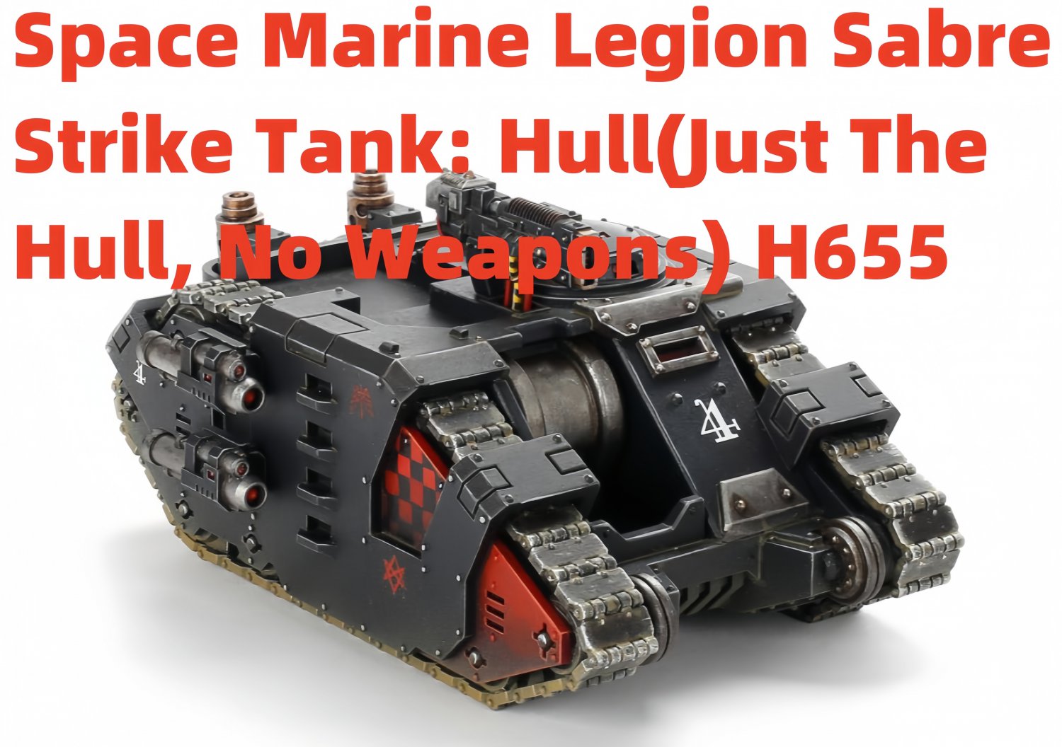 Space Marine Legion Sabre Strike Tank: Hull(Just The Hull, No Weapons) H655