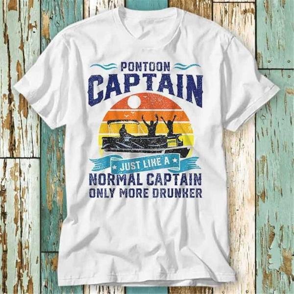 Pontoon Captain Just Like A Normal Captain Only More T-Shirt