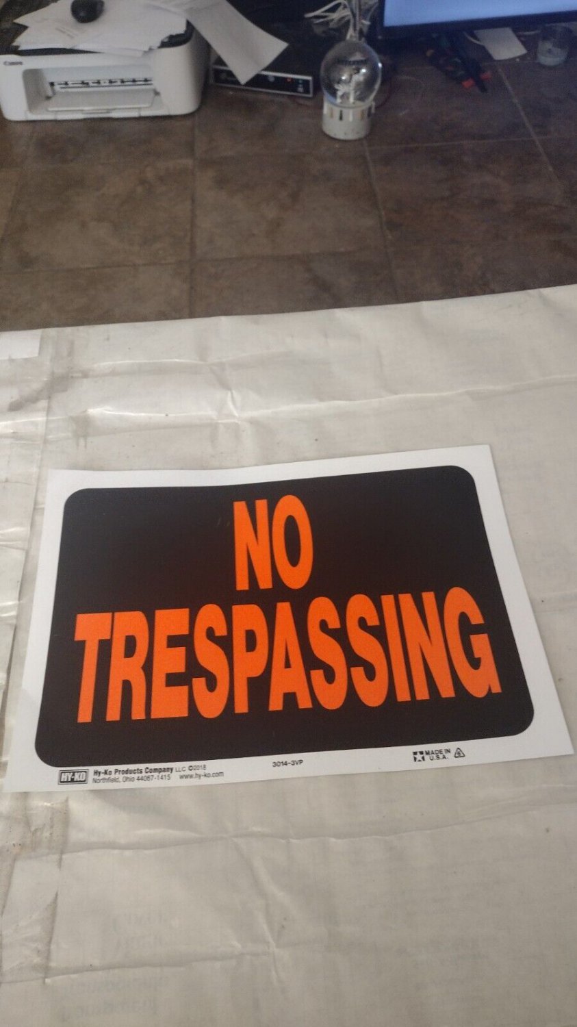 No Trespassing Sign Hy Ko Brands New