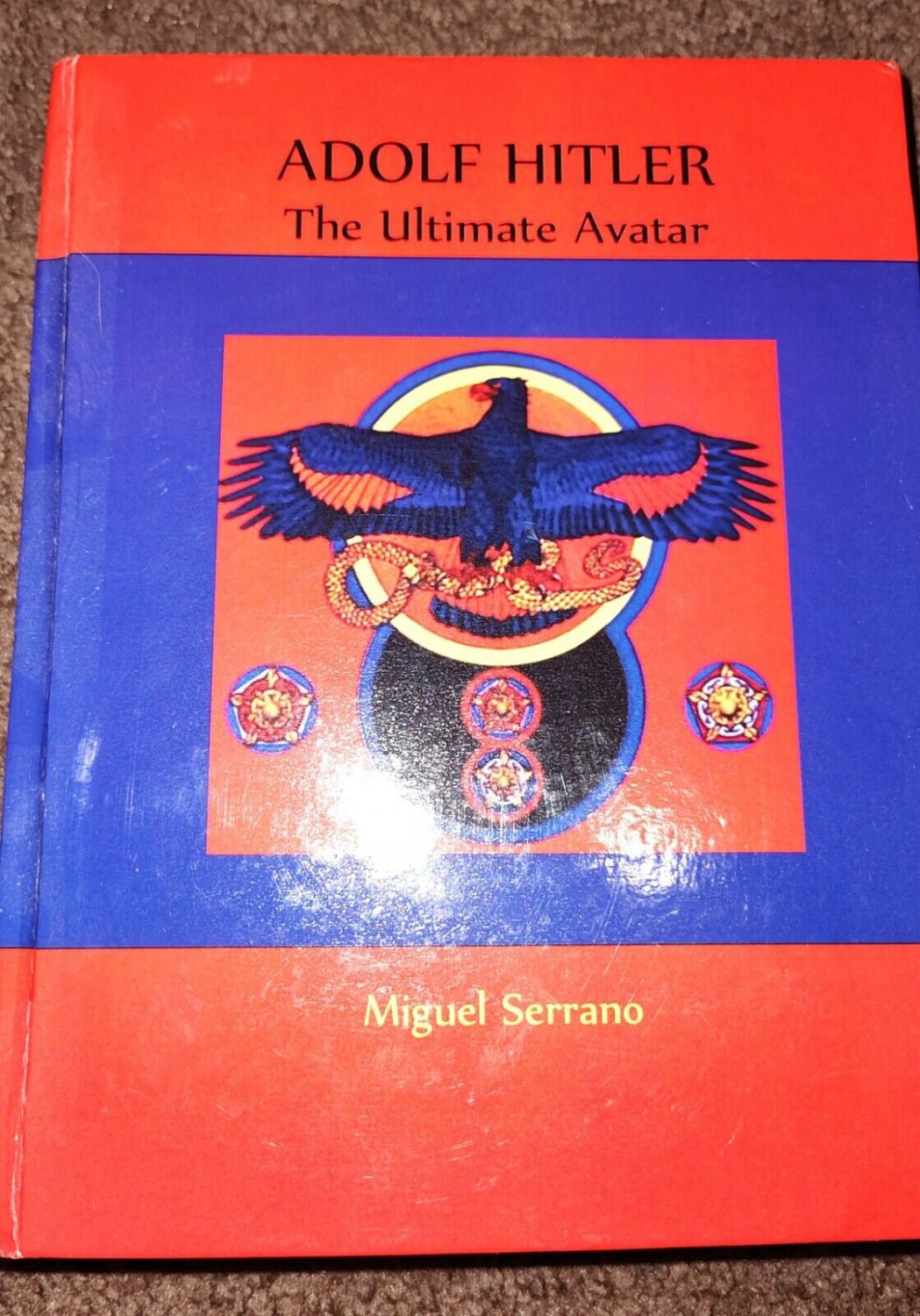 Adolf Hitler: The Ultimate Avatar by Miguel Serrano | Hardcover Book