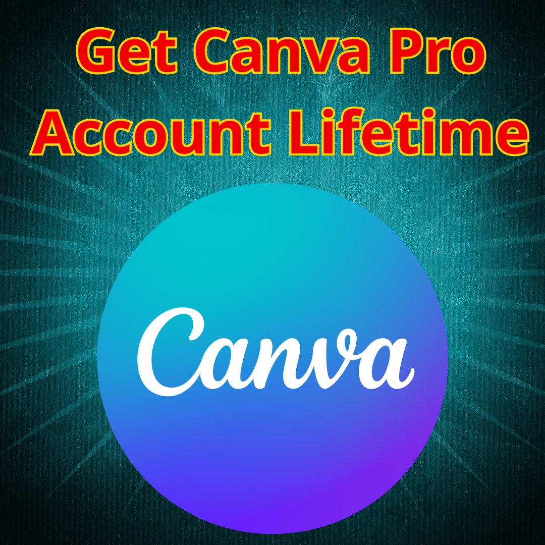 Canva Pro Lifetime Canva Pro Account Lifetime 100% Unlock All Pro Features