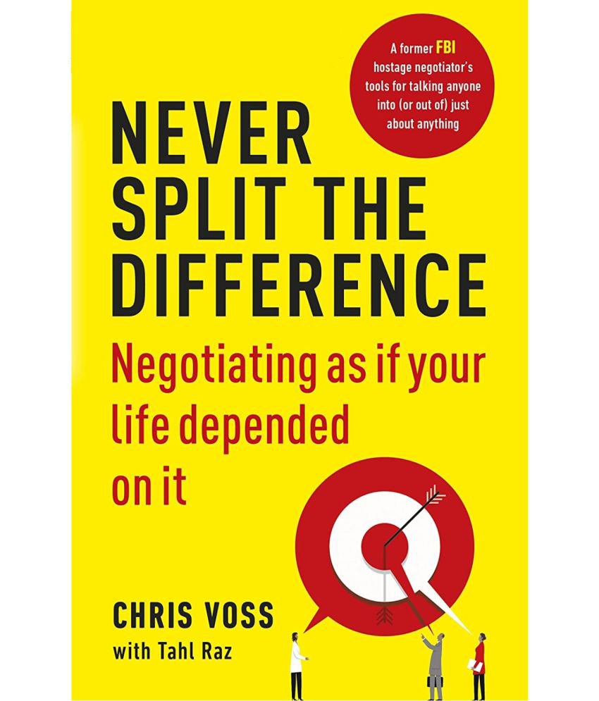 Never Split the Difference By Christopher Voss with Tahl Raz (English ...