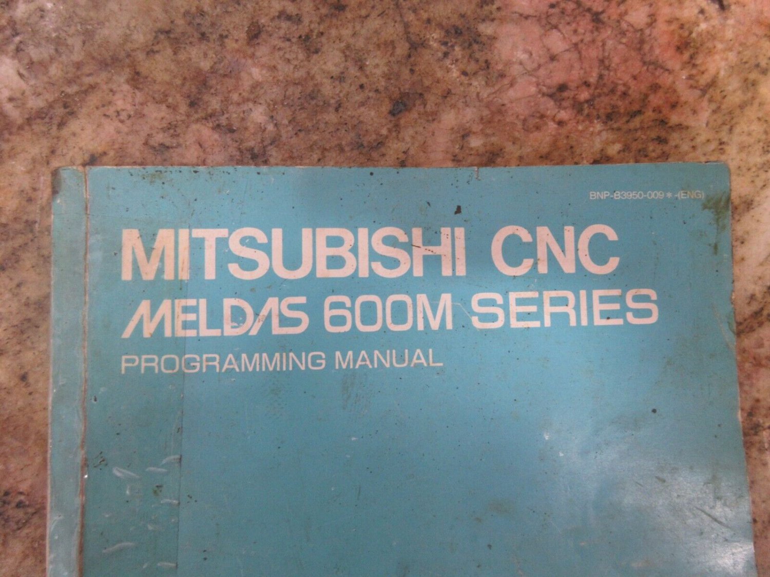 MITSUBISHI CNC MELDAS 600M SERIES PROGRAMMING MANUAL BNP-83950-009