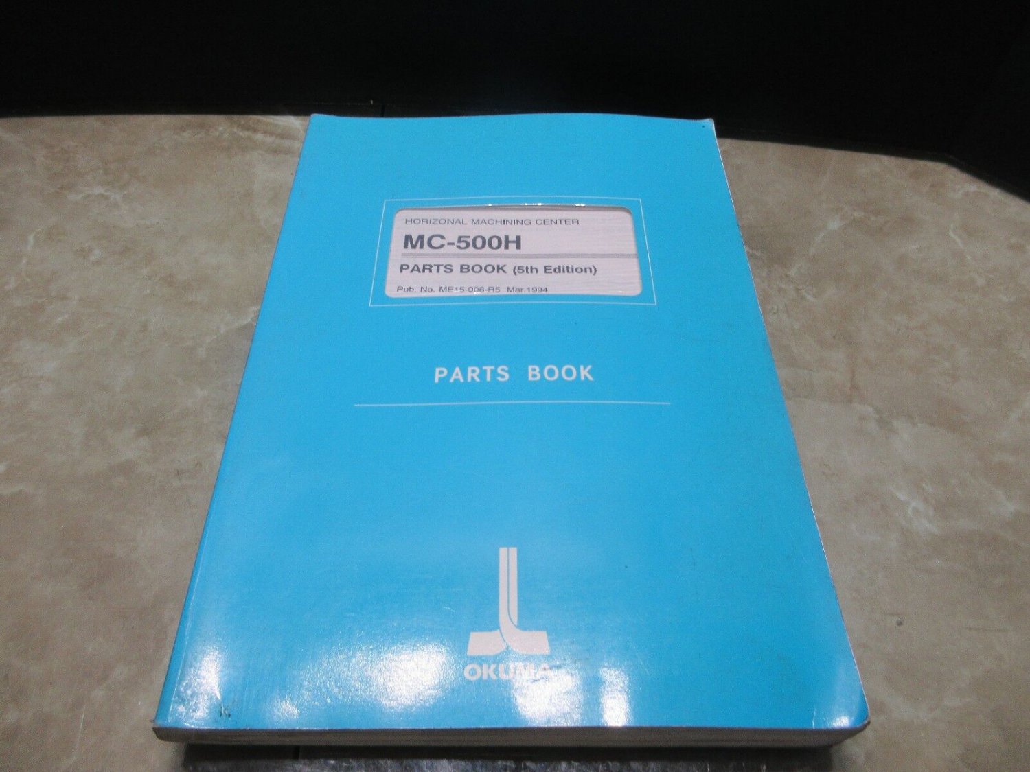 OKUMA MC-500H CNC HORIZONTAL MILL PARTS BOOK 5TH EDITION ME15-006-R5 ...