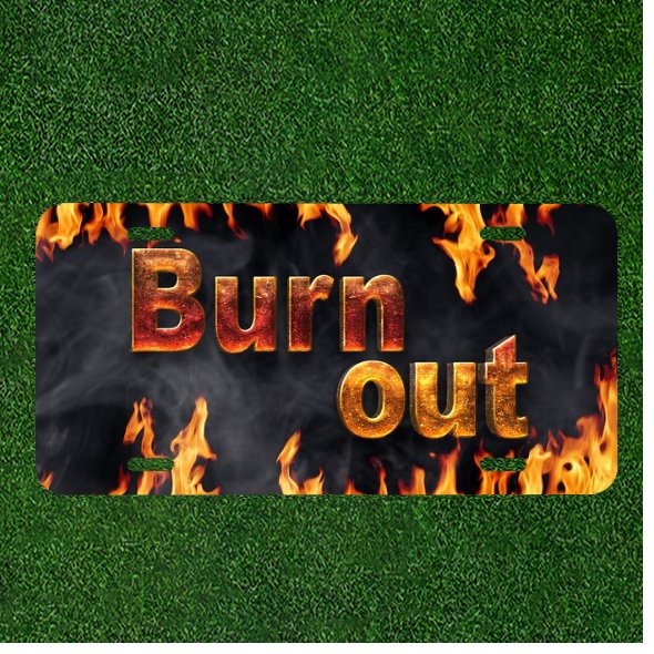 Burnout Stress Font Fire Flame Burn Custom Novelty License Plate Car Tag