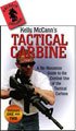 Kelly McCann Tactical Carbine AR-15 DVD Jim Grover