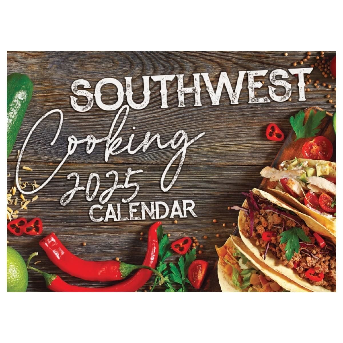 Southwest Cooking 2025 Wall Calendar
