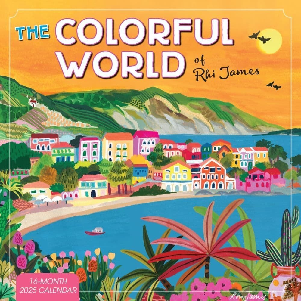 Colorful World Of Rhi James 2025 Wall Calendar