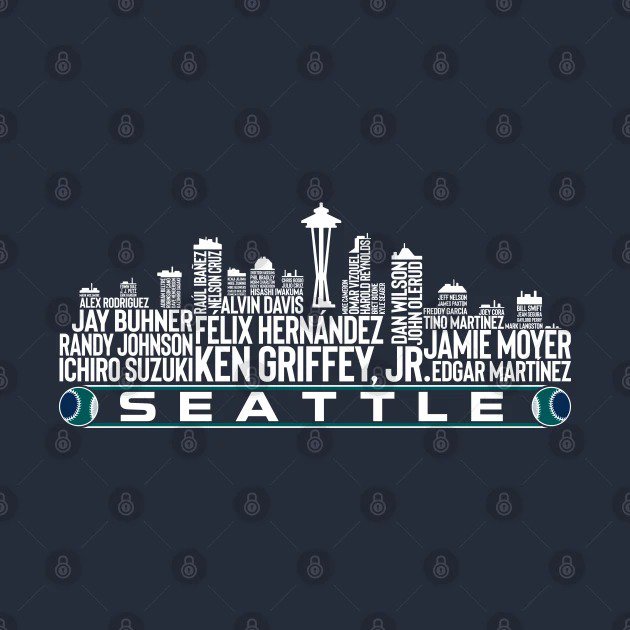 Seattle Baseball Team All Time Legends, Seattle City Skyline T-Shirt
