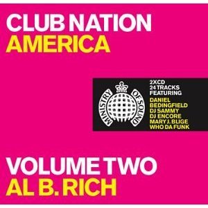 club nation america volume two al b. rich CD 2002 ministry of sound MCA ...