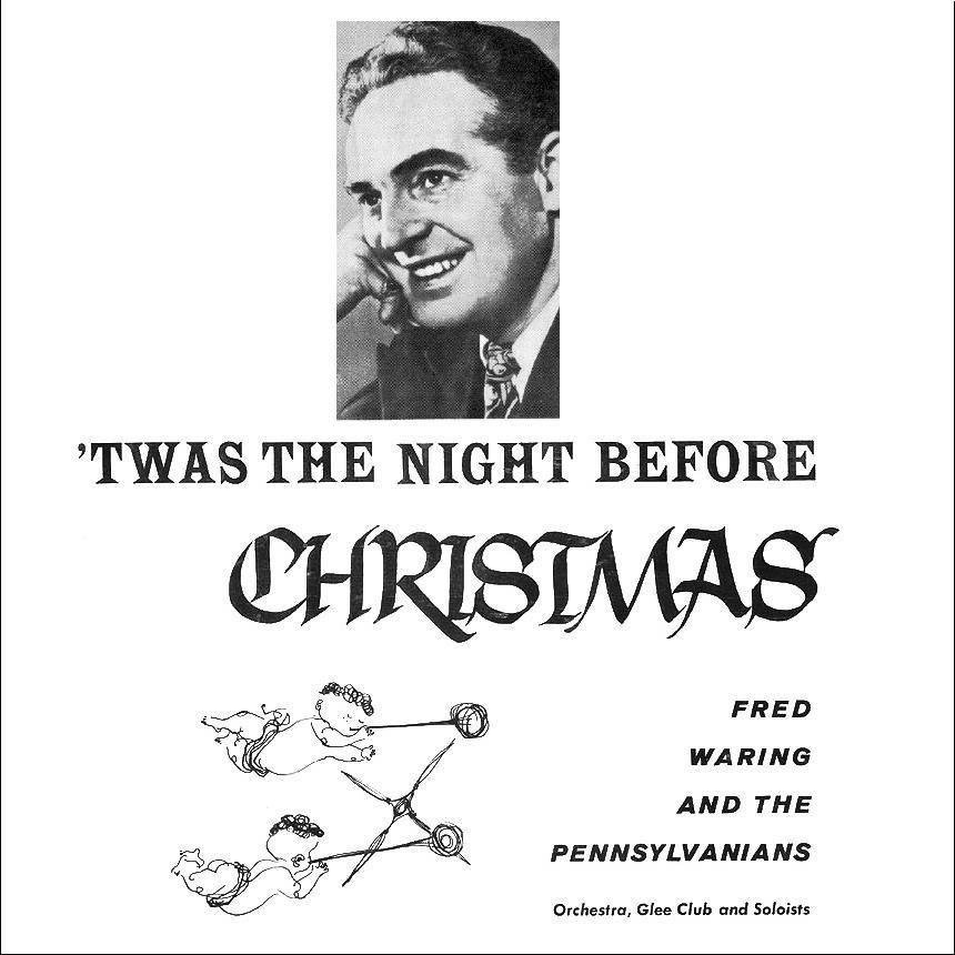 Fred Waring And The Pennsylvanians 'Twas The Night Before Christmas CD