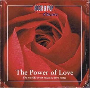 Rock & Pop Classics; The Power of Love Music CD