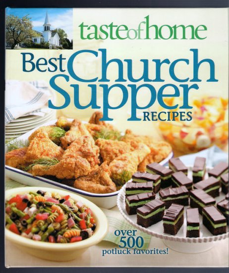 Best Church Supper Recipes Taste of Home Cookbook Over 500 Potluck ...